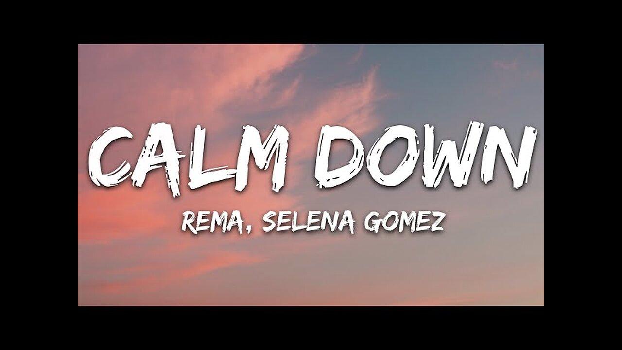Rema, Selena Gomez - Calm Down (Lyrics) - One News Page VIDEO