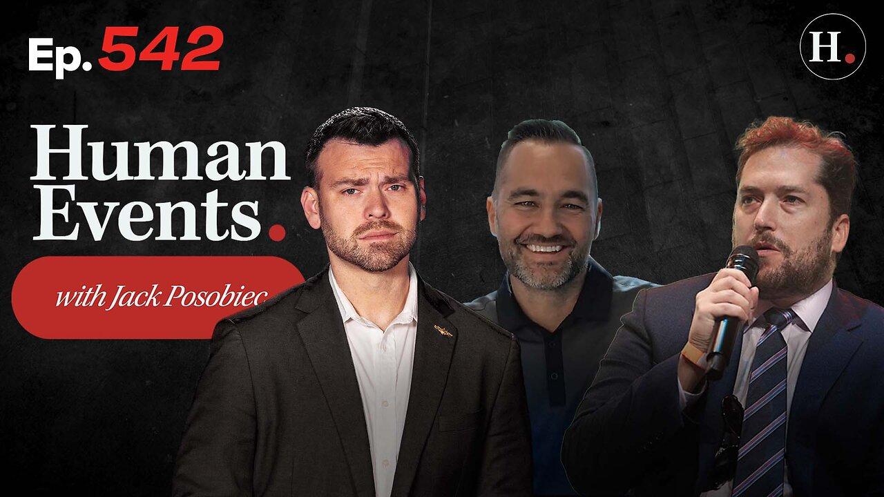 HUMAN EVENTS WITH JACK POSOBIEC EP. 542 - One News Page VIDEO