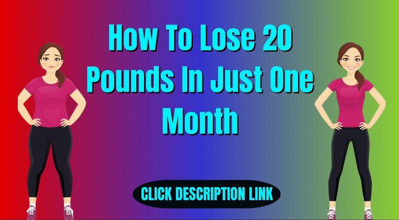 How to lose 20 pounds in just one month.. - One News Page VIDEO