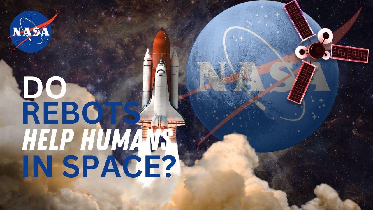 Do Robots Help Humans in Space? We Asked a NASA - One News Page VIDEO