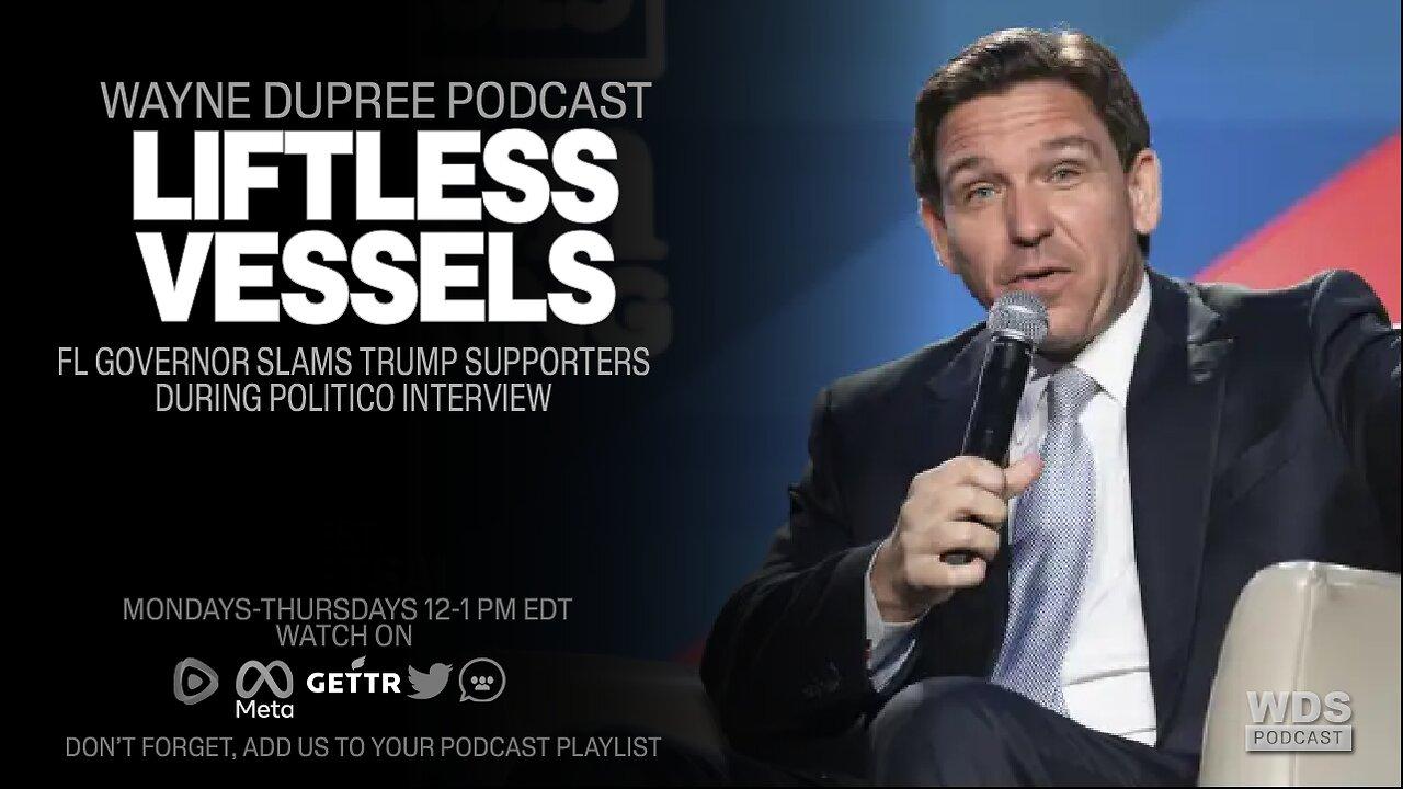 DeSantis Labels Trump Supporters As Listless - One News Page VIDEO