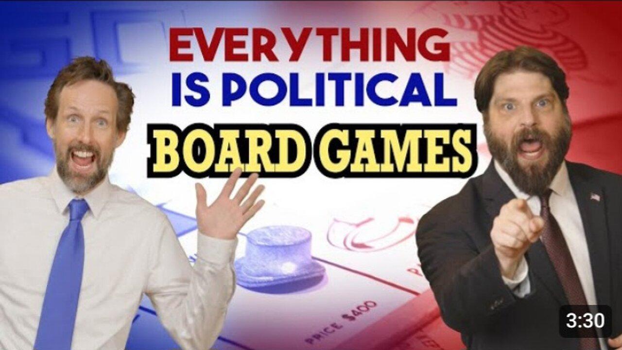 EVERYTHING IS POLITICAL BOARD GAMES - One News Page VIDEO