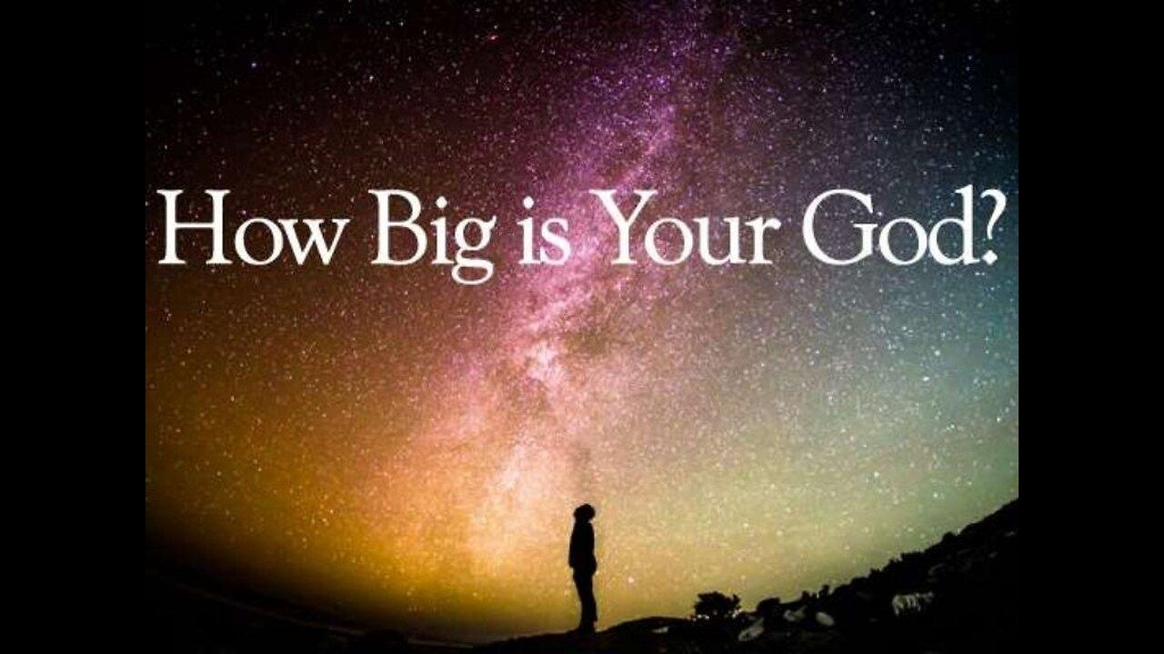 How Big is Your God - One News Page VIDEO