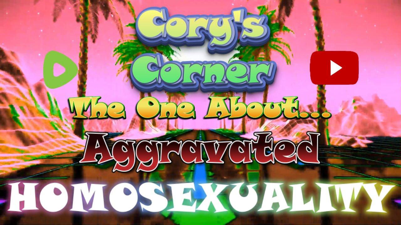 Cory's Corner: The One About Aggravated - One News Page VIDEO
