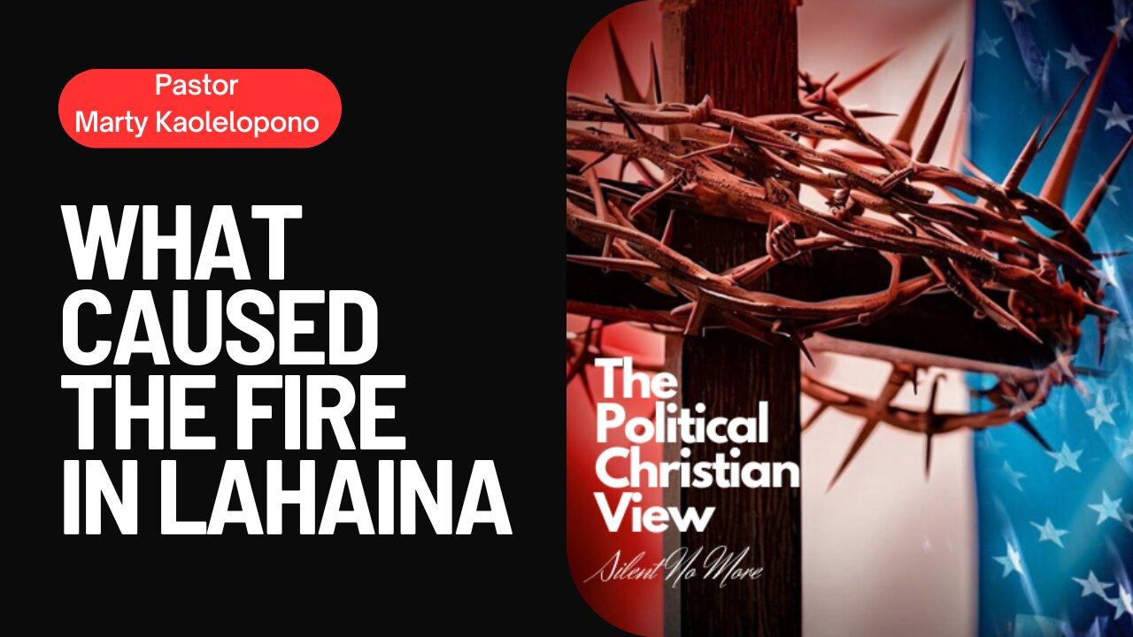 What Caused The Fire in Lahaina with Pastor - One News Page VIDEO
