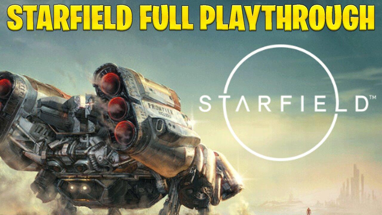 Starfield Early Access Full Playthrough PT 4 | - One News Page VIDEO