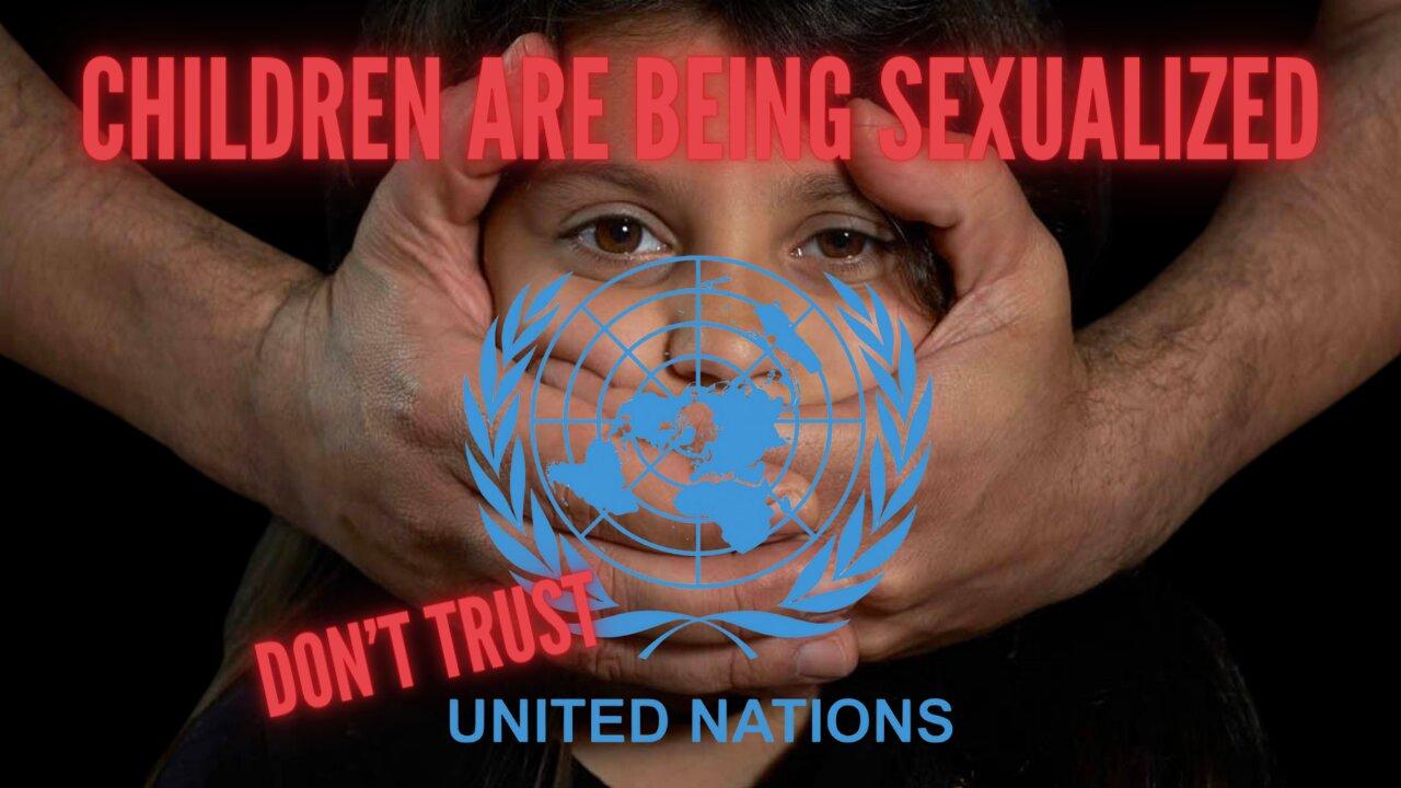 United Nations CAUGHT For Sexualizing Children - One News Page VIDEO