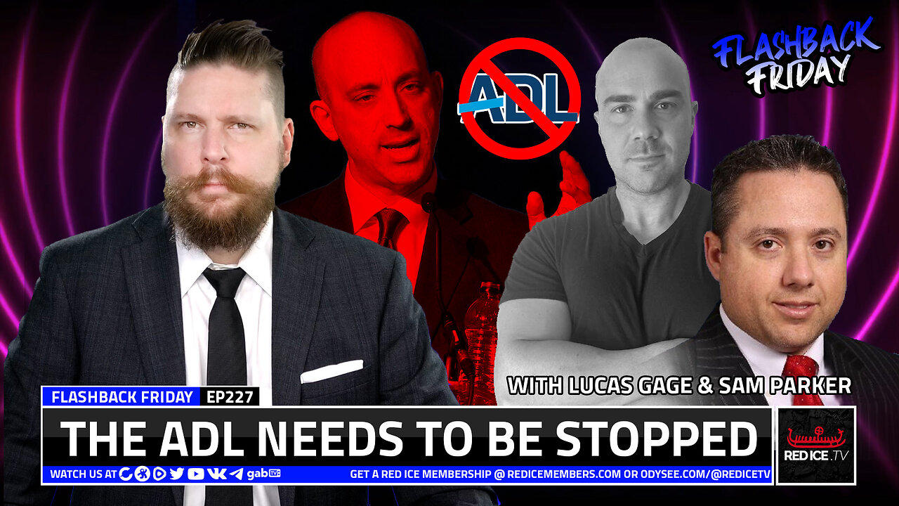 The ADL Needs To Be Stopped - FF Ep227 - One News Page VIDEO