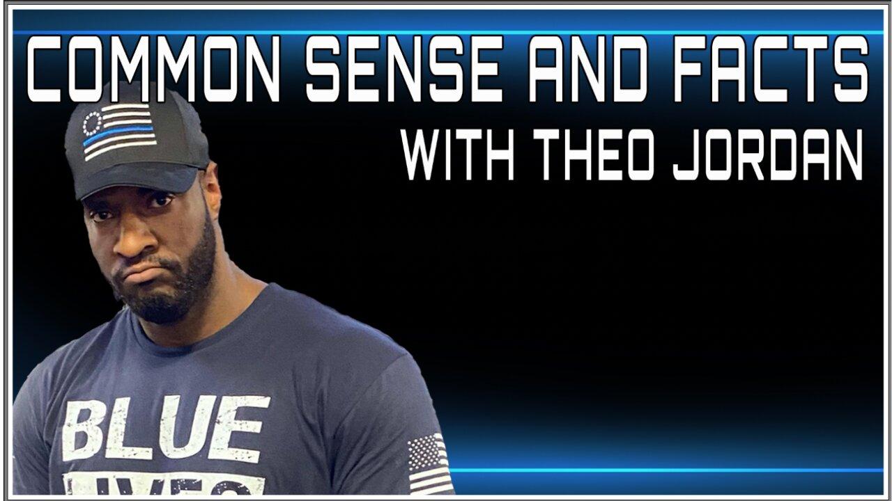 Common Sense and Facts with Theo Jordan - One News Page VIDEO