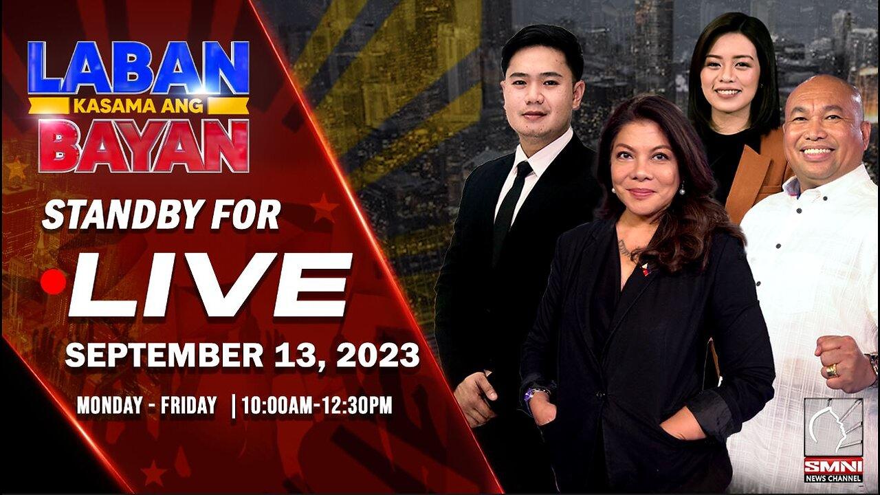 LIVE | Laban Kasama ang Bayan | September 13, - One News Page VIDEO