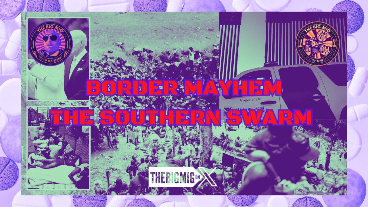 BORDER MAYHEM THE SOUTHERN SWARM HOSTED BY LANCE - One News Page VIDEO