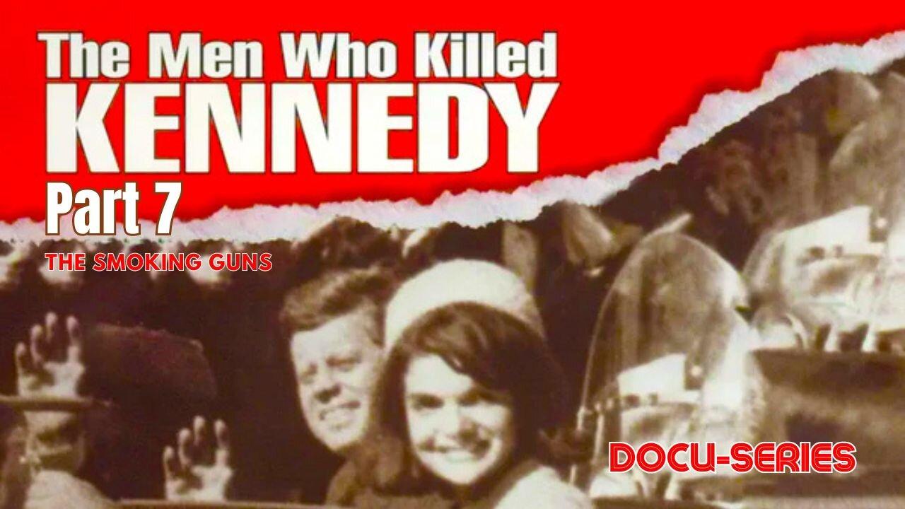 Docu-Series: The Men Who Killed Kennedy (Part 7) - One News Page VIDEO