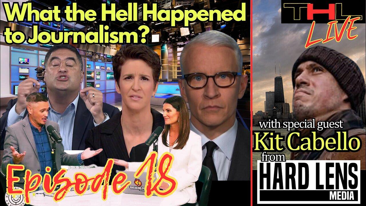 What the Hell Happened to Journalism? with Kit - One News Page VIDEO