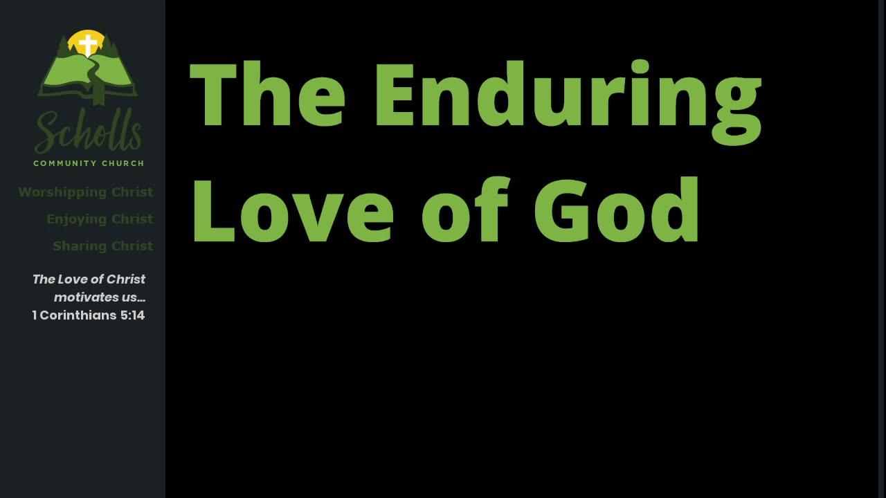 The Enduring Love of God - One News Page VIDEO
