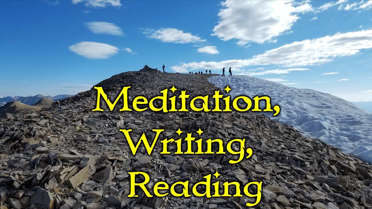 Meditation & Writing/Reading (30 min./30 - One News Page VIDEO