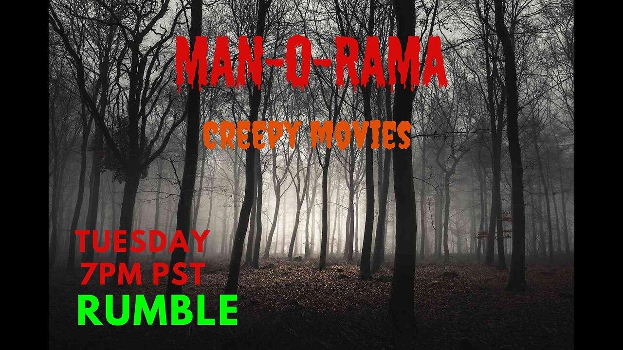Man-O-Rama - Ep. 45- Mantober- Creepy Movies - One News Page VIDEO