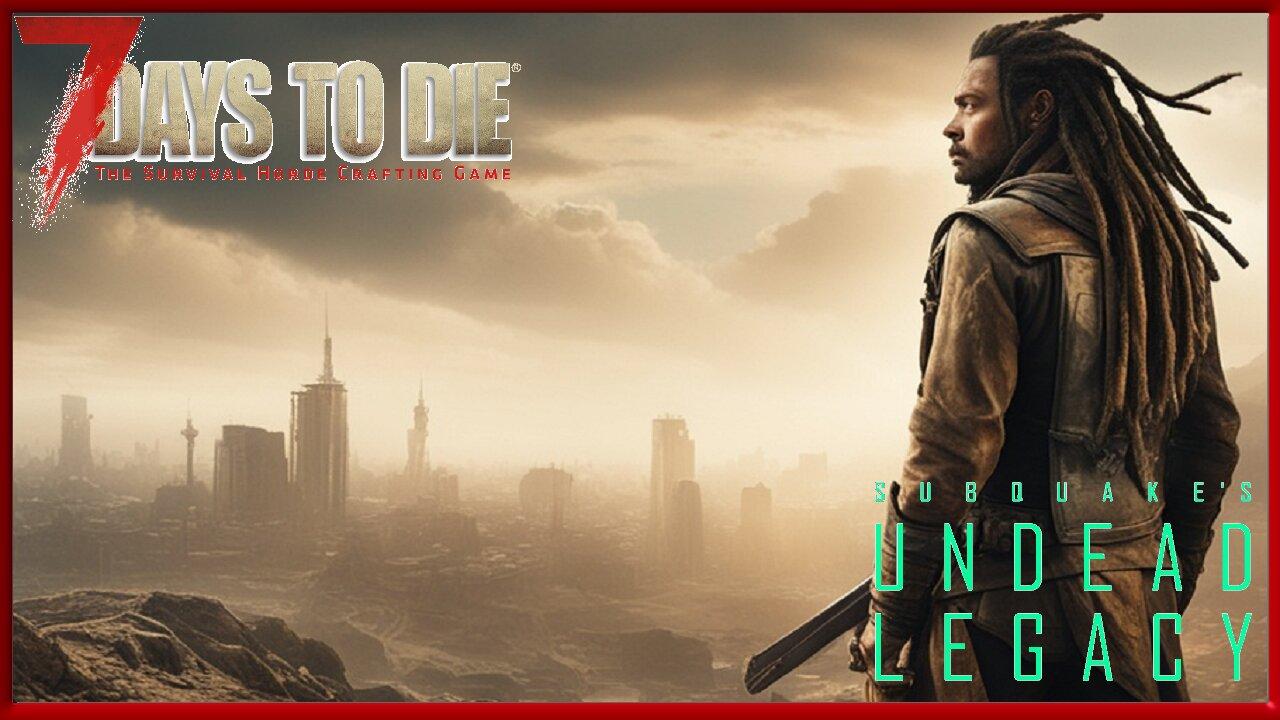 7 Days to Die: Undead Legacy Revisited - Part 1 - One News Page VIDEO