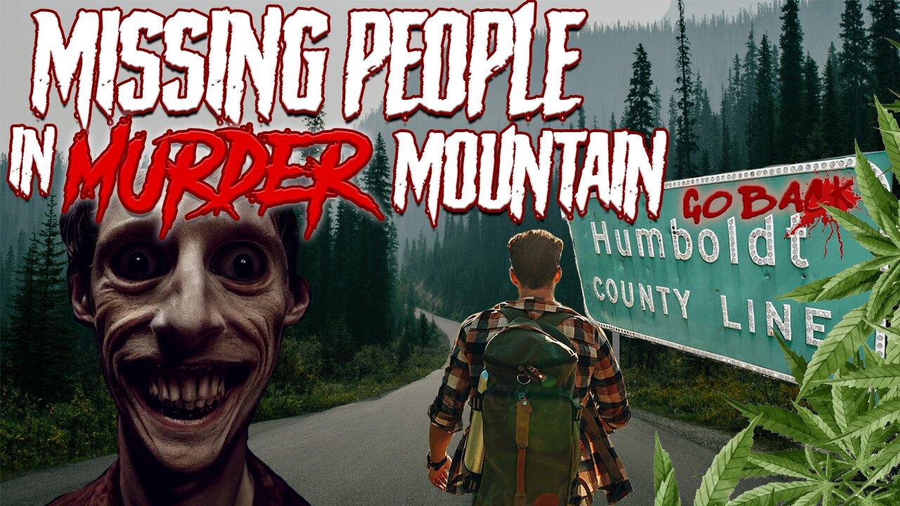 Missing People In Murder Mountain - One News Page VIDEO