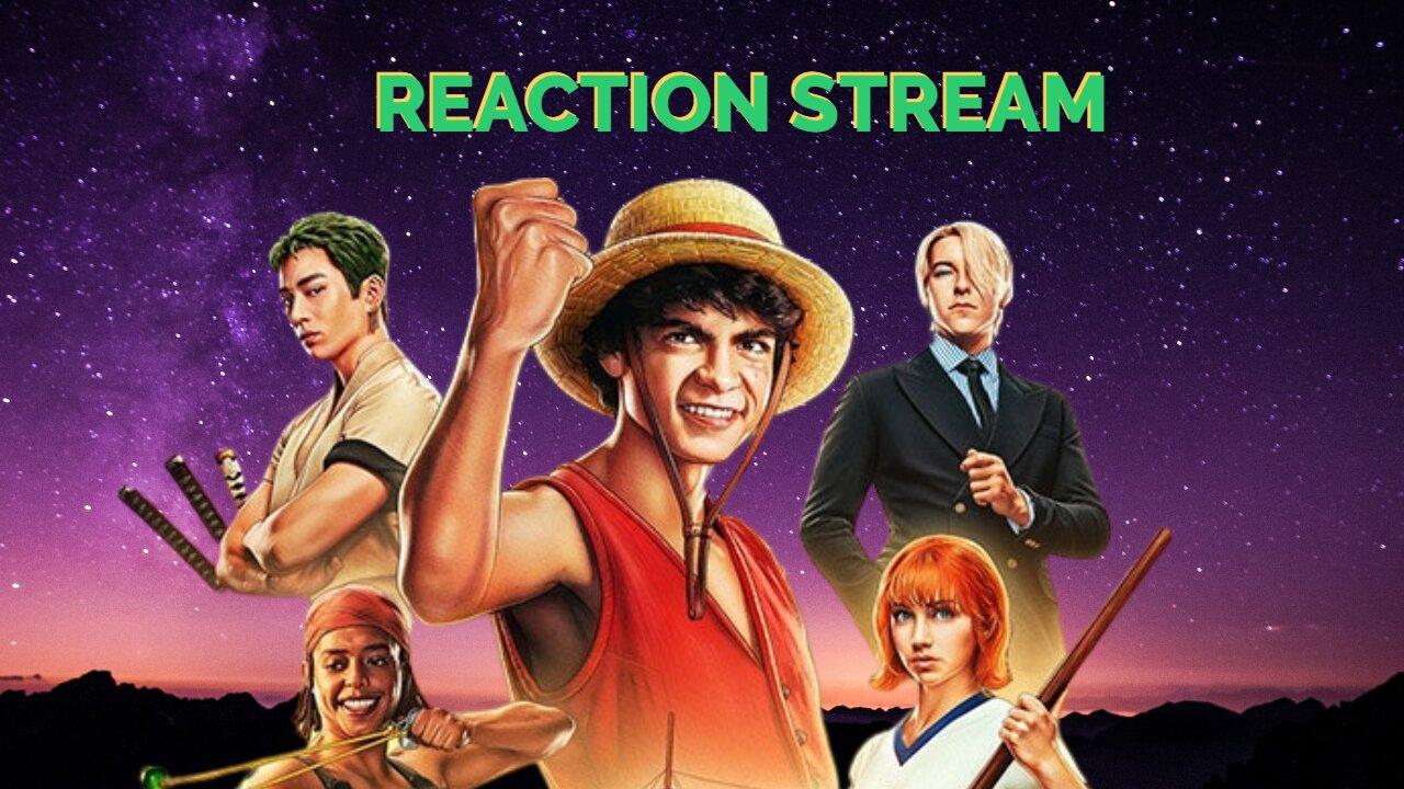 One Piece LIVE-ACTION Ep 1 Reaction Stream - One News Page VIDEO