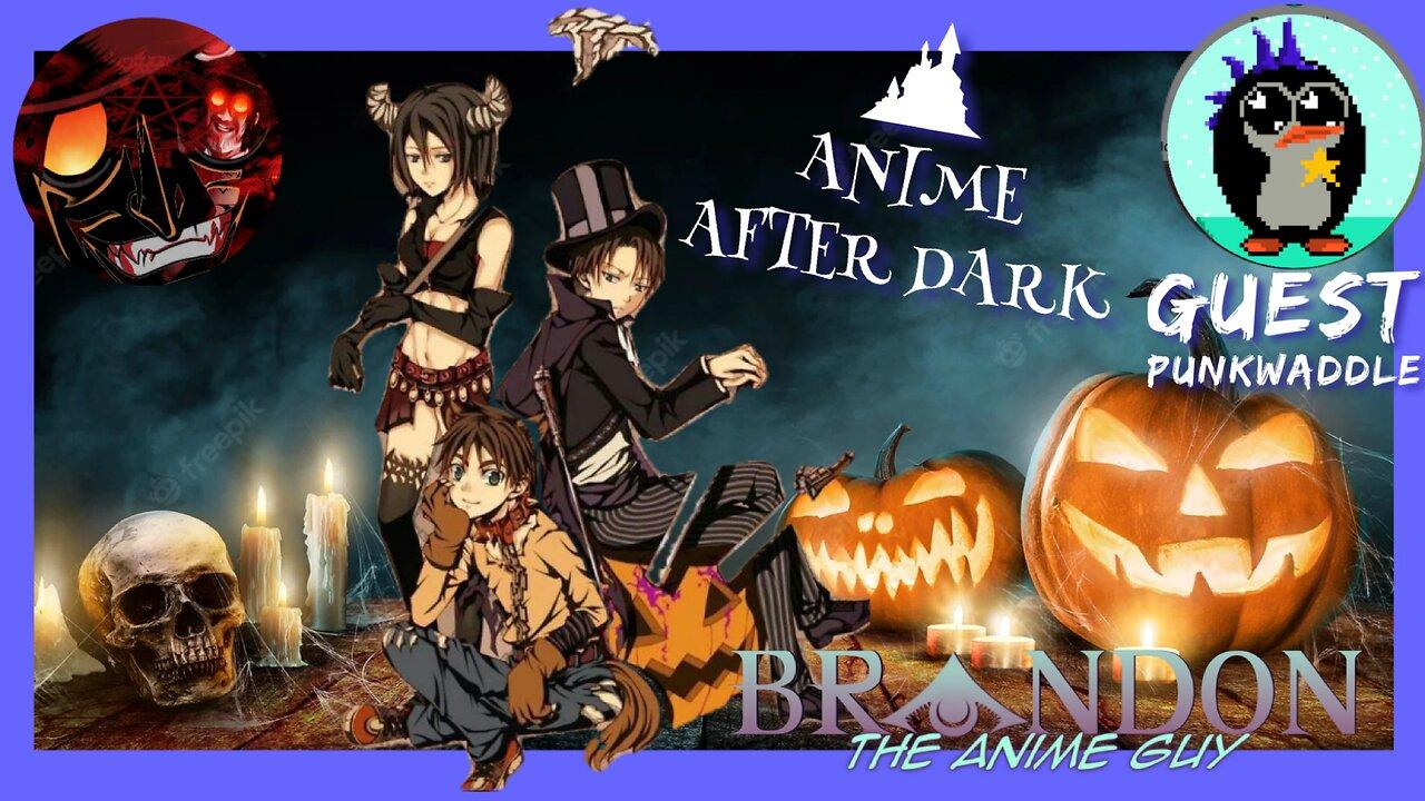 Anime Guy Presents: Anime After Dark #2! with - One News Page VIDEO