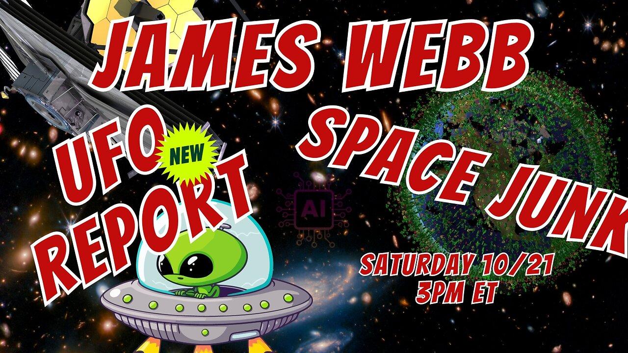 New UAP Report, James Webb, AI & Space Junk - One News Page VIDEO