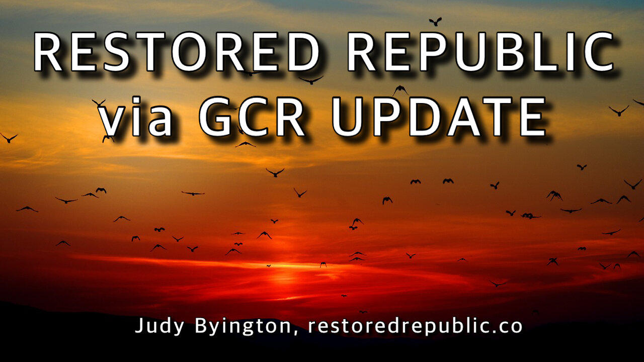 Restored Republic via a GCR Update as of October - One News Page VIDEO