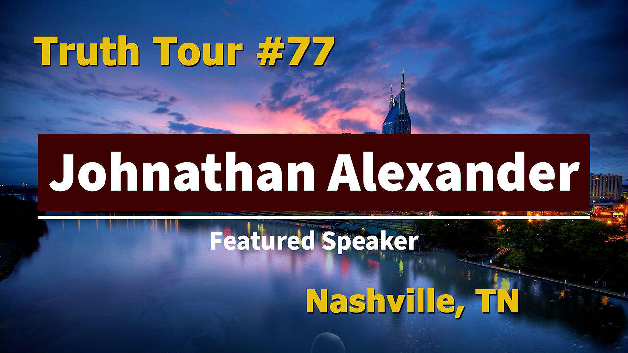 Truth Tour #77 Nashville, TN: Johnathan - One News Page VIDEO