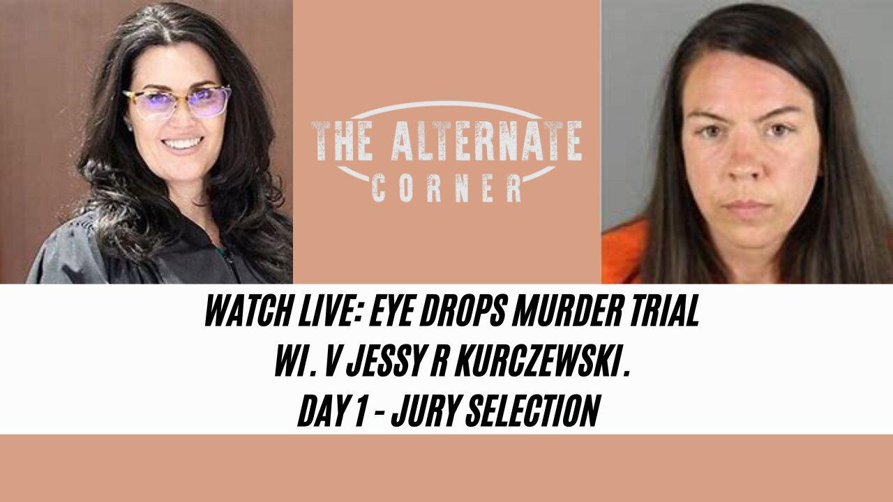 Day 1 Jury Selection - WI v. Jessy Kurczewski: - One News Page VIDEO