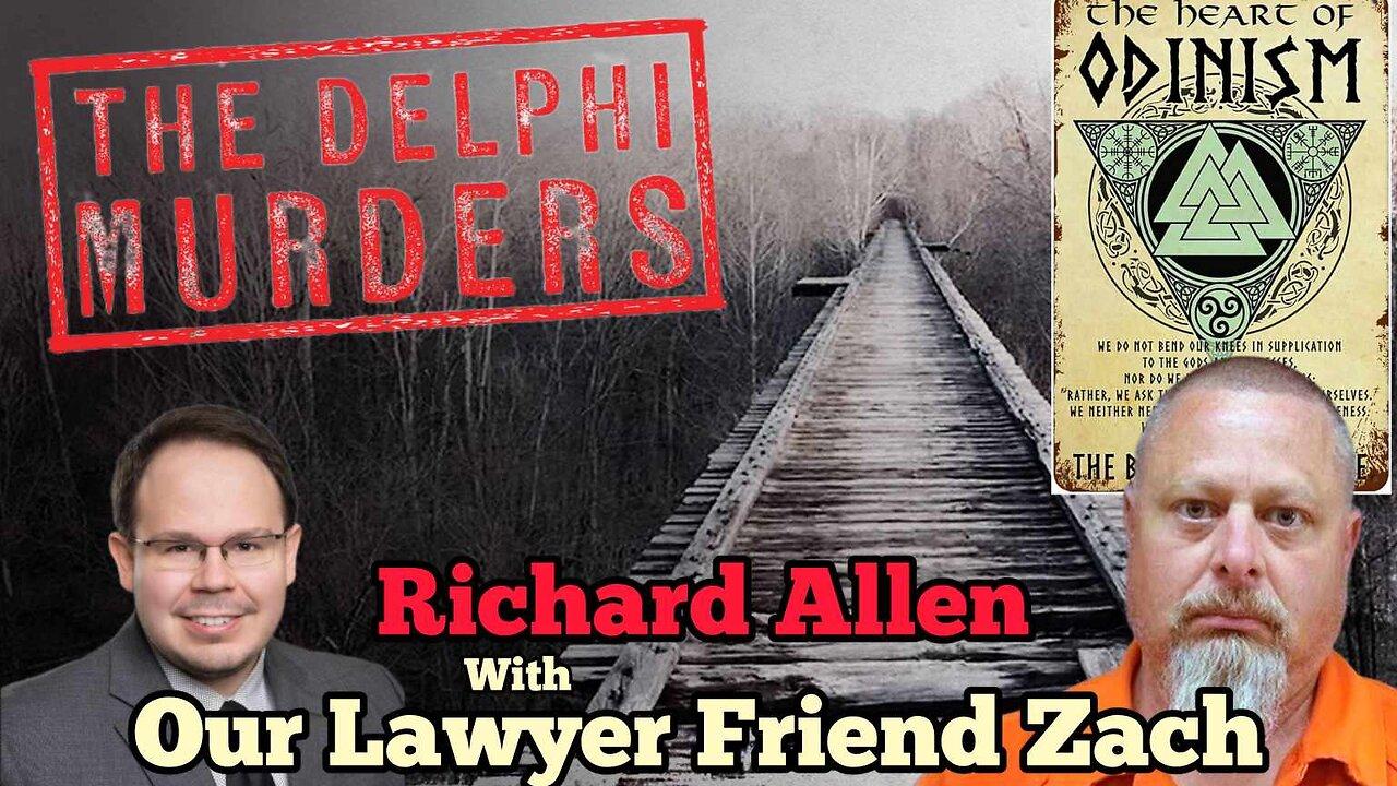 Richard Allen: Our Lawyer Friend Zach Talks - One News Page VIDEO