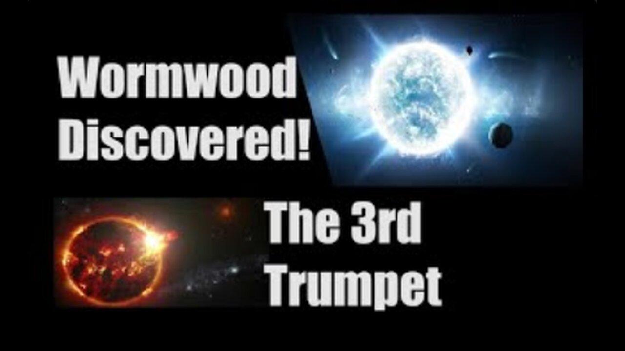 Wormwood Discovered! The 3rd Trumpet Sounds! - One News Page VIDEO