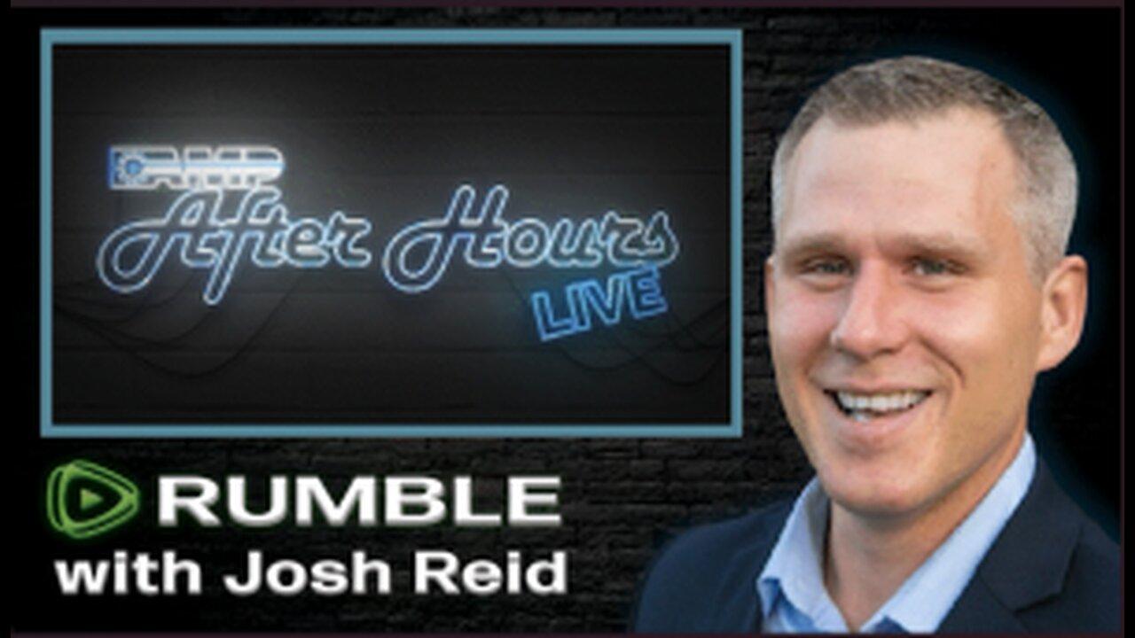 JOIN JOSH REID TONIGHT LIVE @ 9:30 PM EST I AMP - One News Page VIDEO
