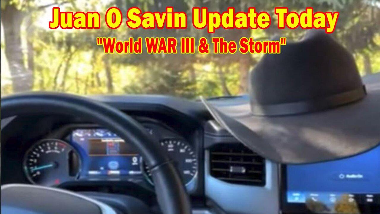 Juan O Savin Update Today Oct 25: "World - One News Page VIDEO