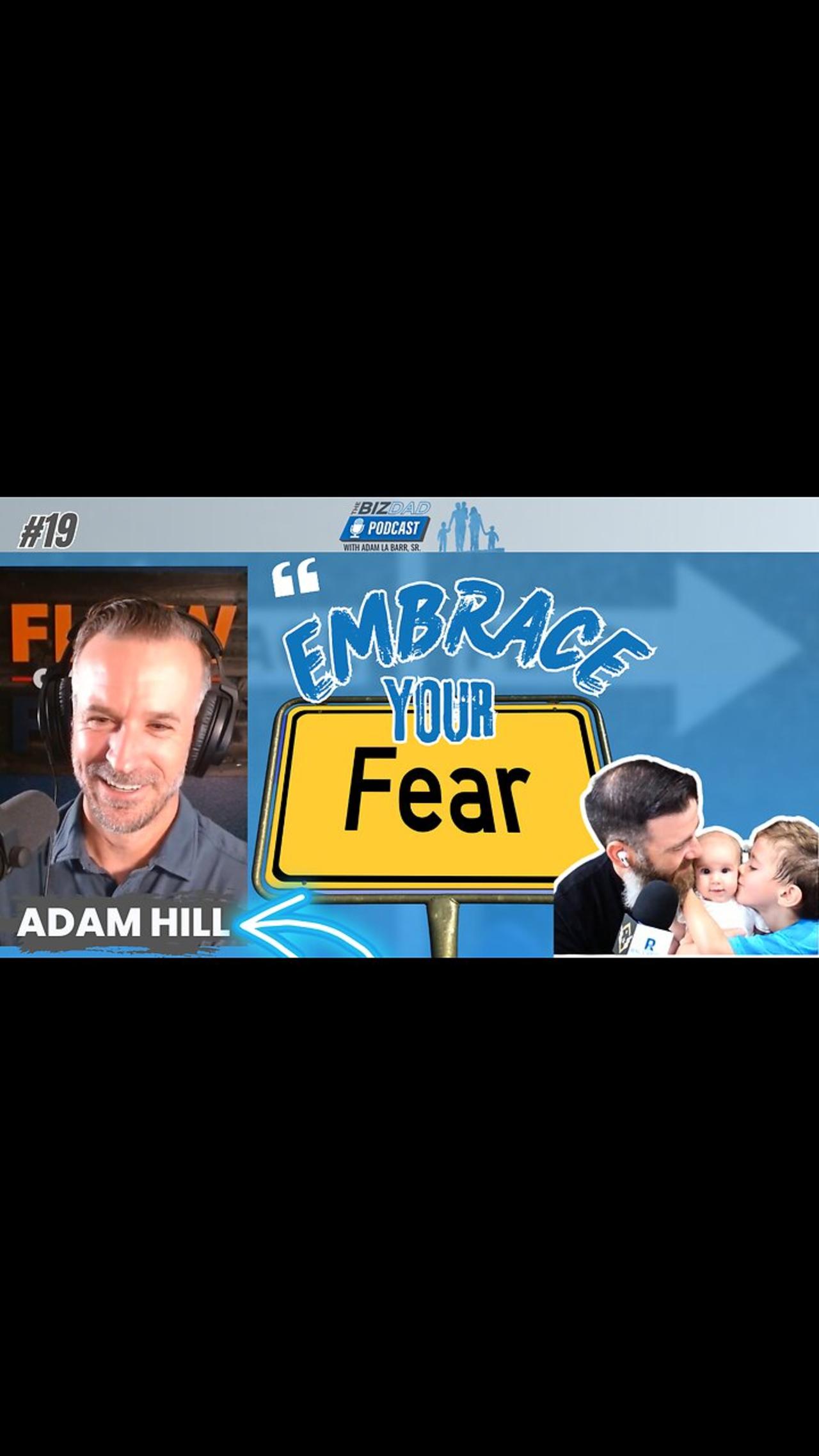 Episode 19: Embracing Fear With Adam Hill - One News Page VIDEO