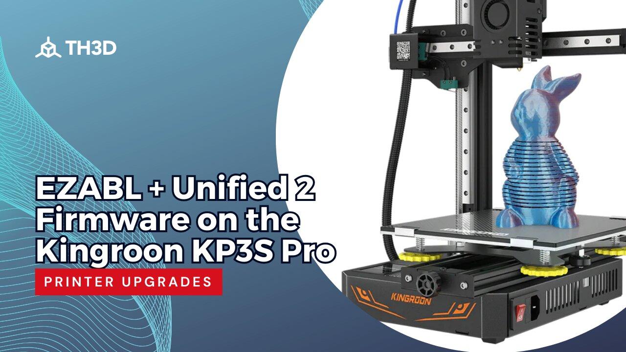 EZABL + Unified 2 Firmware on the Kingroon KP3S - One News Page VIDEO