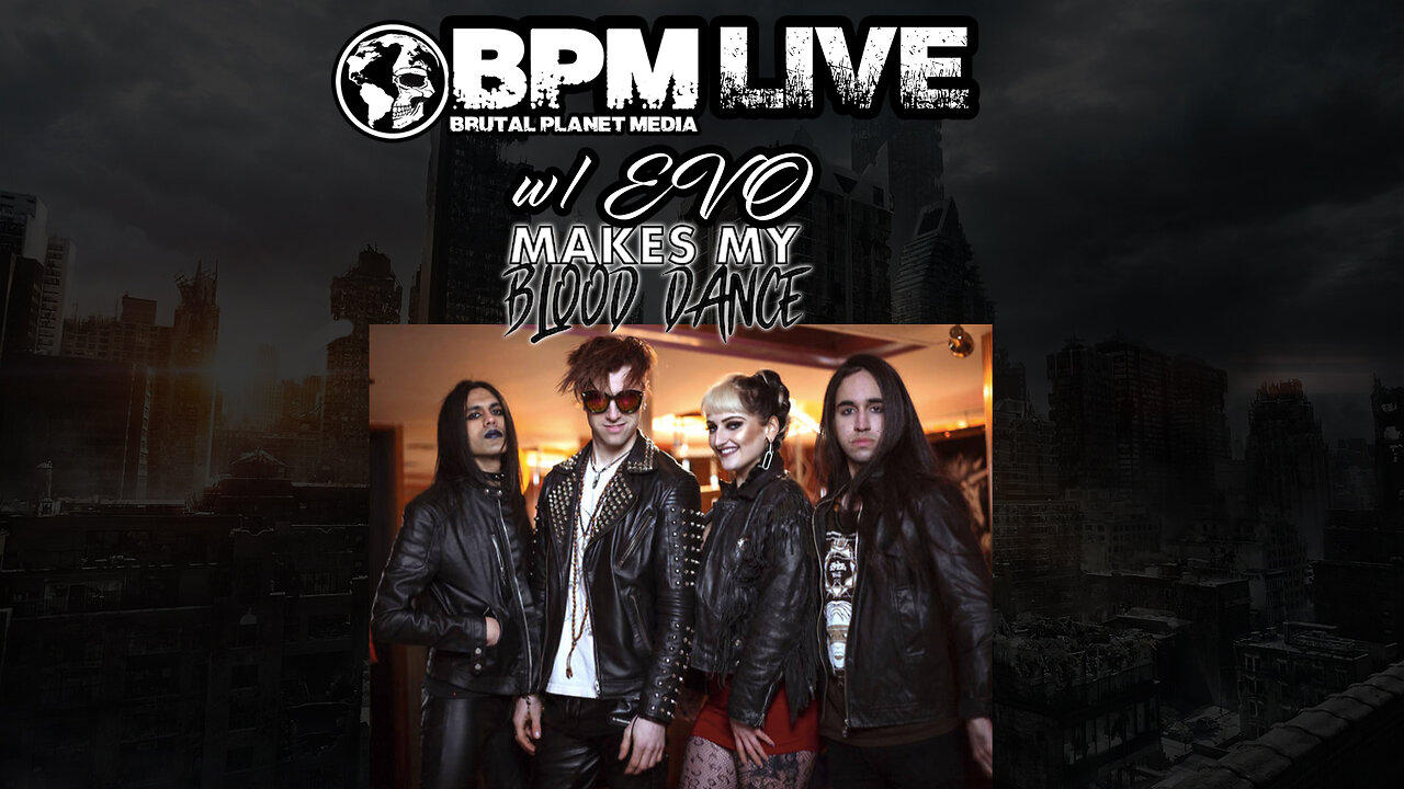 BPM Live w/ EVO from Makes My Blood Dance - One News Page VIDEO