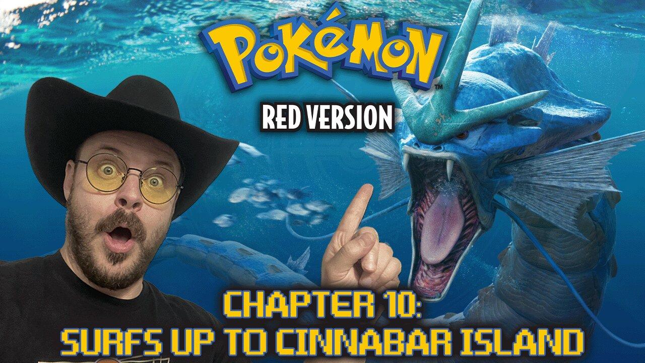 Pokemon Red | Chapter 10: Surfs Up to Cinnabar - One News Page VIDEO