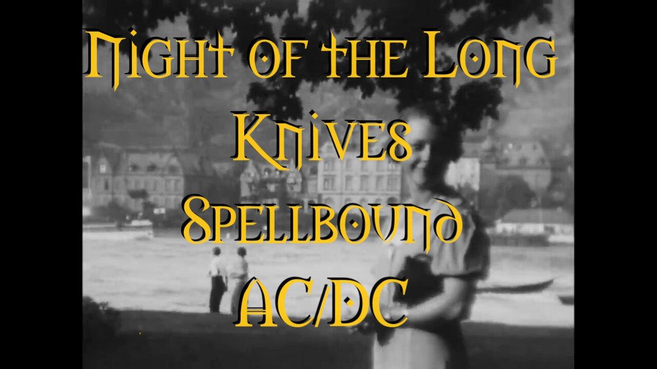 Night Of The Long Knives Spellbound ACDC - One News Page VIDEO