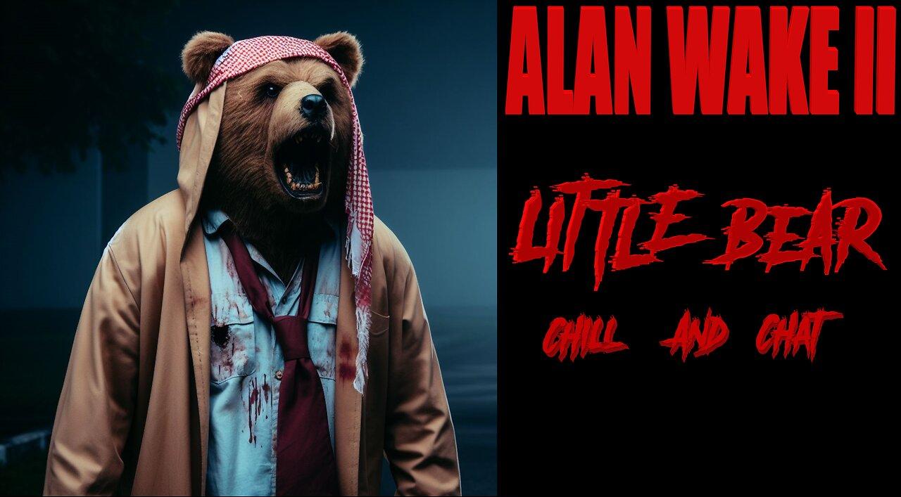 ALAN WAKE II with littleBEAR Pt.4 - One News Page VIDEO