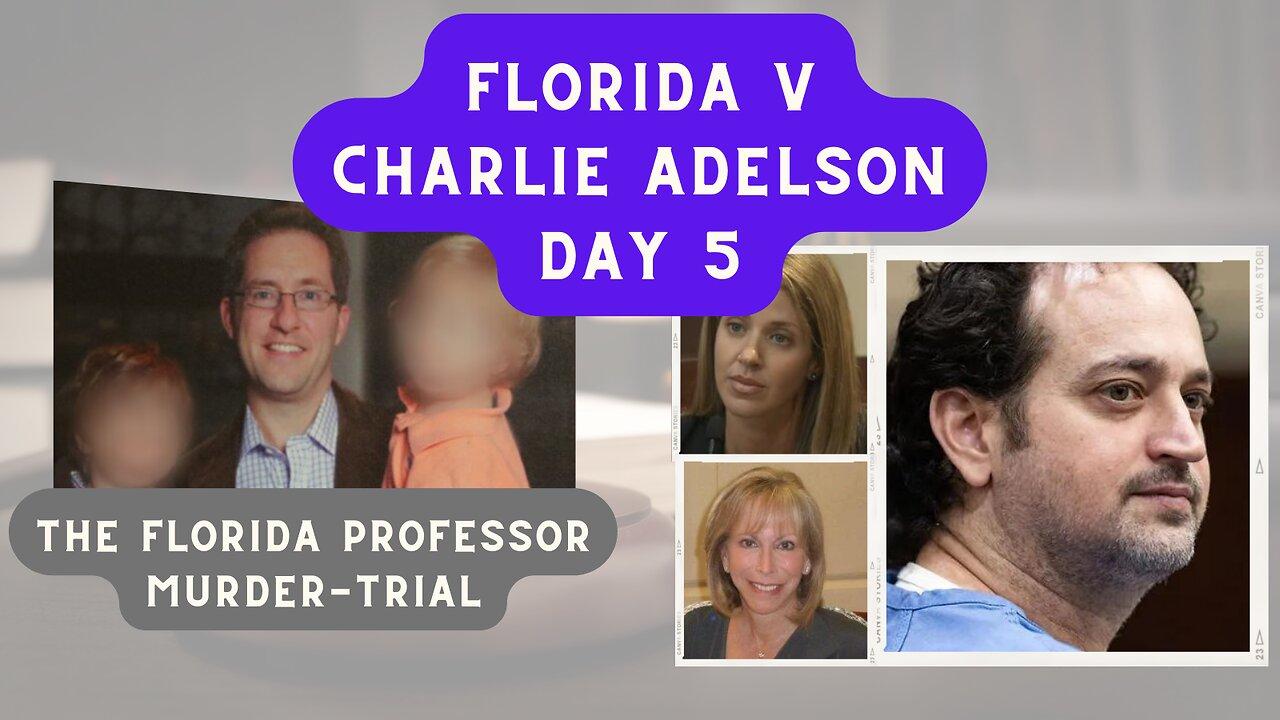 Florida v Charlie Adelson - Day 5. (The - One News Page VIDEO