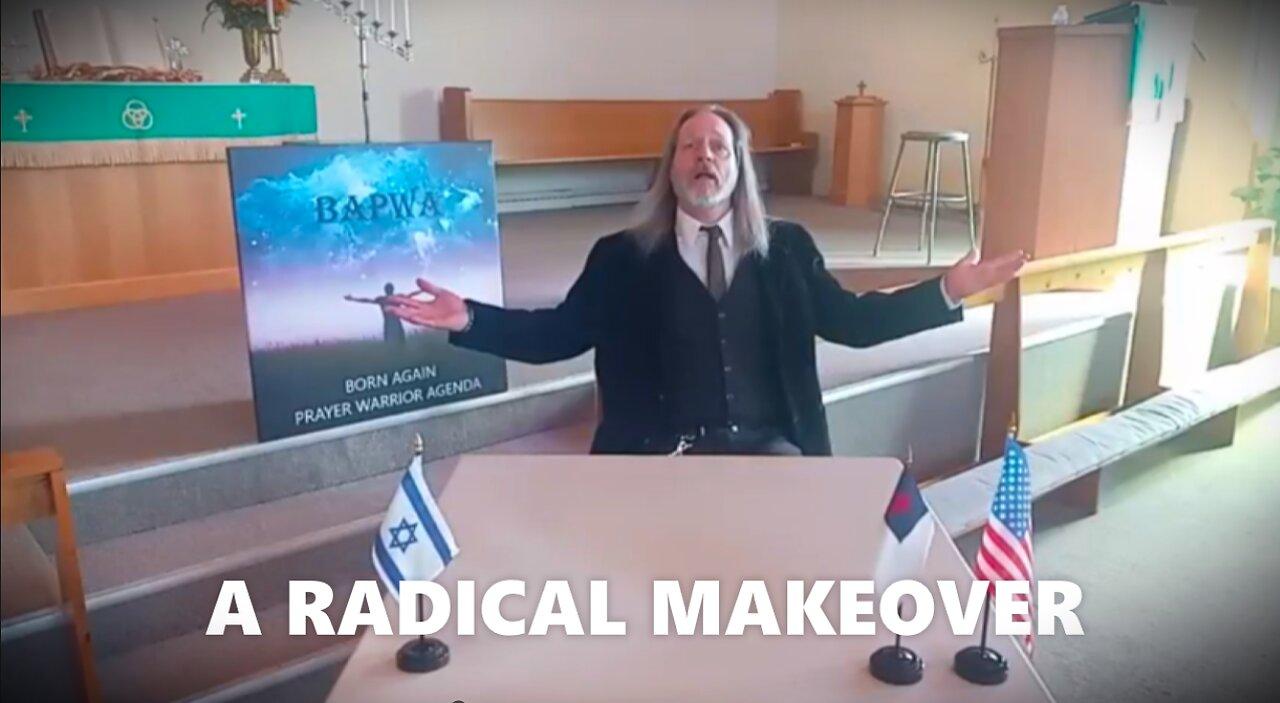 A RADICAL MAKEOVER by Michael James Fry - One News Page VIDEO