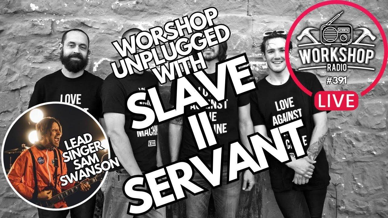 392. WORKSHOP UNPLUGGED - SLAVE II SERVANT - One News Page VIDEO