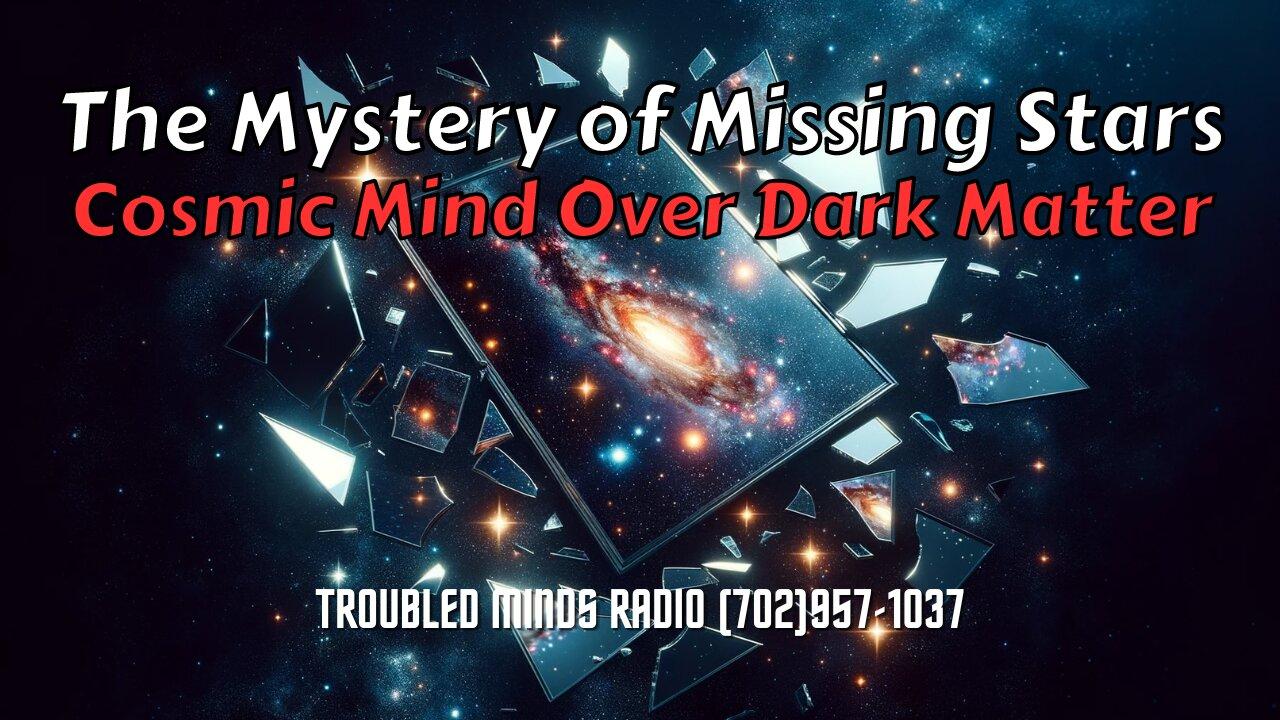 The Mystery of Missing Stars - Cosmic Mind Over - One News Page VIDEO