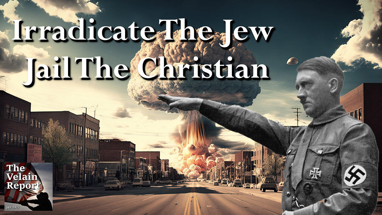Irradicate the Jew Jail The Christian - One News Page VIDEO