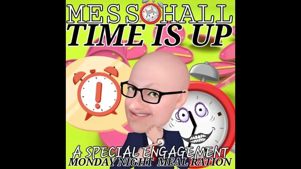 MESS HALL MONDAY NIGHT MEAL RATION "TIME IS - One News Page VIDEO