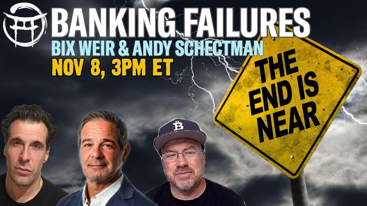 BANKING FAILURES! WITH BIX WEIR, ANDY SCHECTMAN - One News Page VIDEO