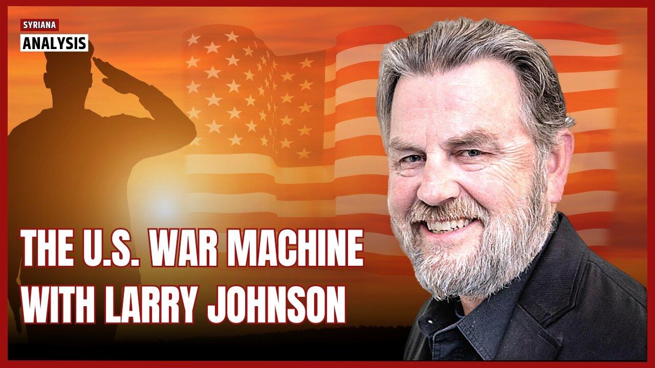 The American war machine | Larry C. Johnson - One News Page VIDEO