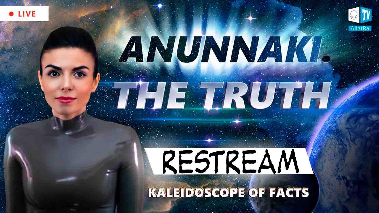 The Truth About the Anunnaki. Kaleidoscope of - One News Page VIDEO