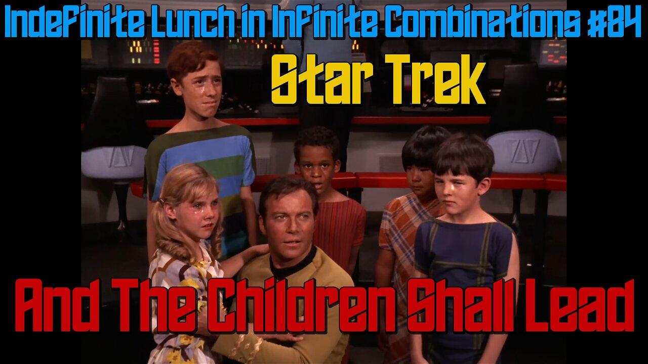 Star Trek Review: And The Children Shall Lead, - One News Page VIDEO