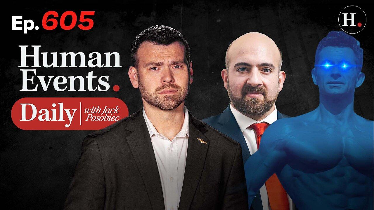 HUMAN EVENTS WITH JACK POSOBIEC EP. 605 - One News Page VIDEO