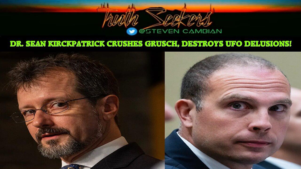 Dr. Sean Kirkpatrick CRUSHES Grusch, DESTROYS - One News Page VIDEO